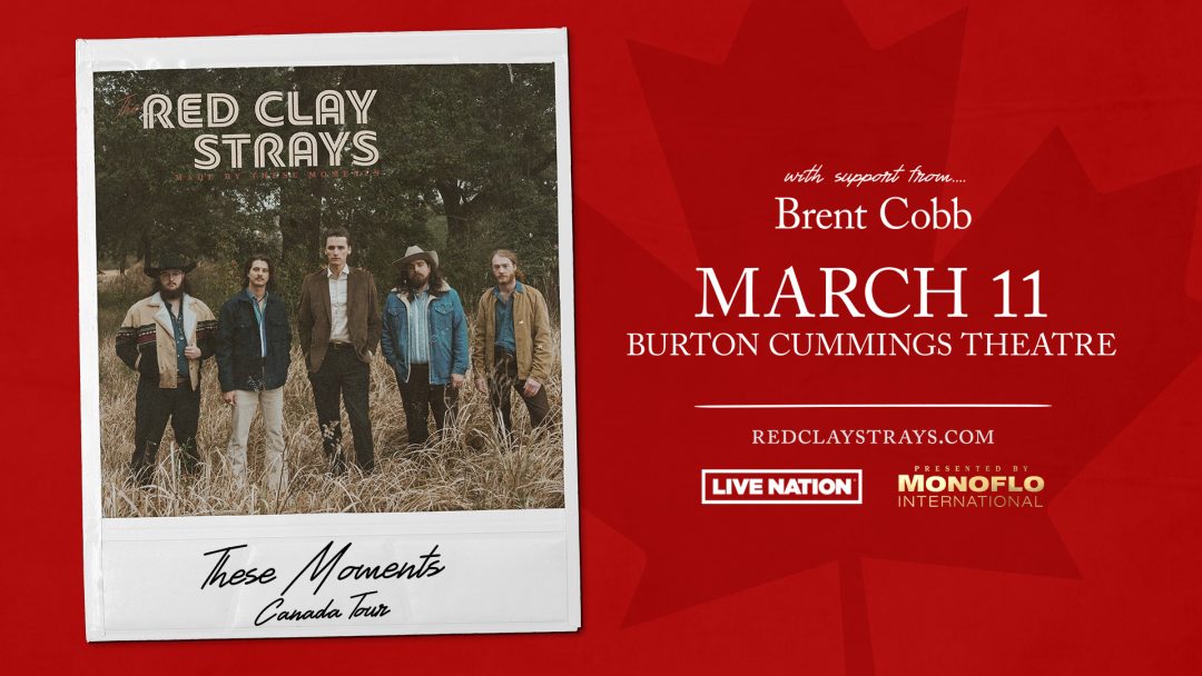 The Red Clay Strays - Burton Cummings Theatre Burton Cummings Theatre