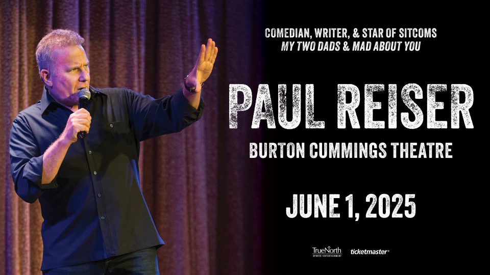Paul Reiser - Burton Cummings Theatre Burton Cummings Theatre
