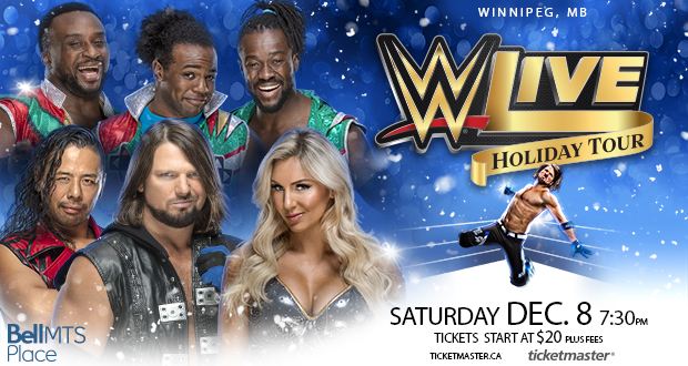WWE Holiday Tour : Canada Life Centre